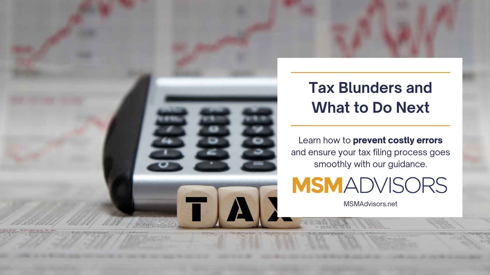 Tax Blunders and What to Do Next: Avoid Costly Mistakes with MSM ...